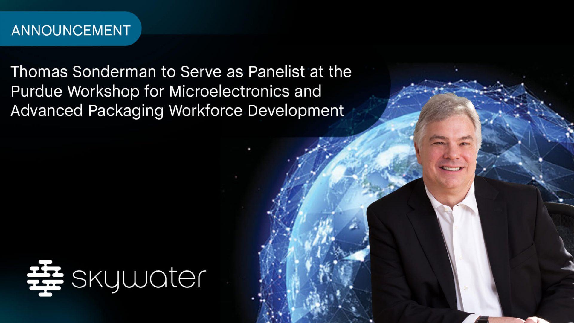 SkyWater President and CEO Thomas Sonderman to Serve as Panelist at ...