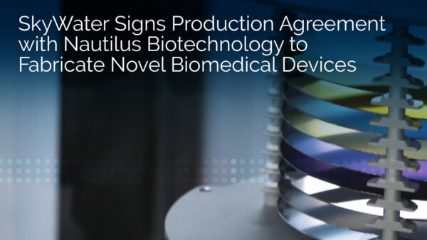 Advanced Technology Solutions for Biomedical | SkyWater