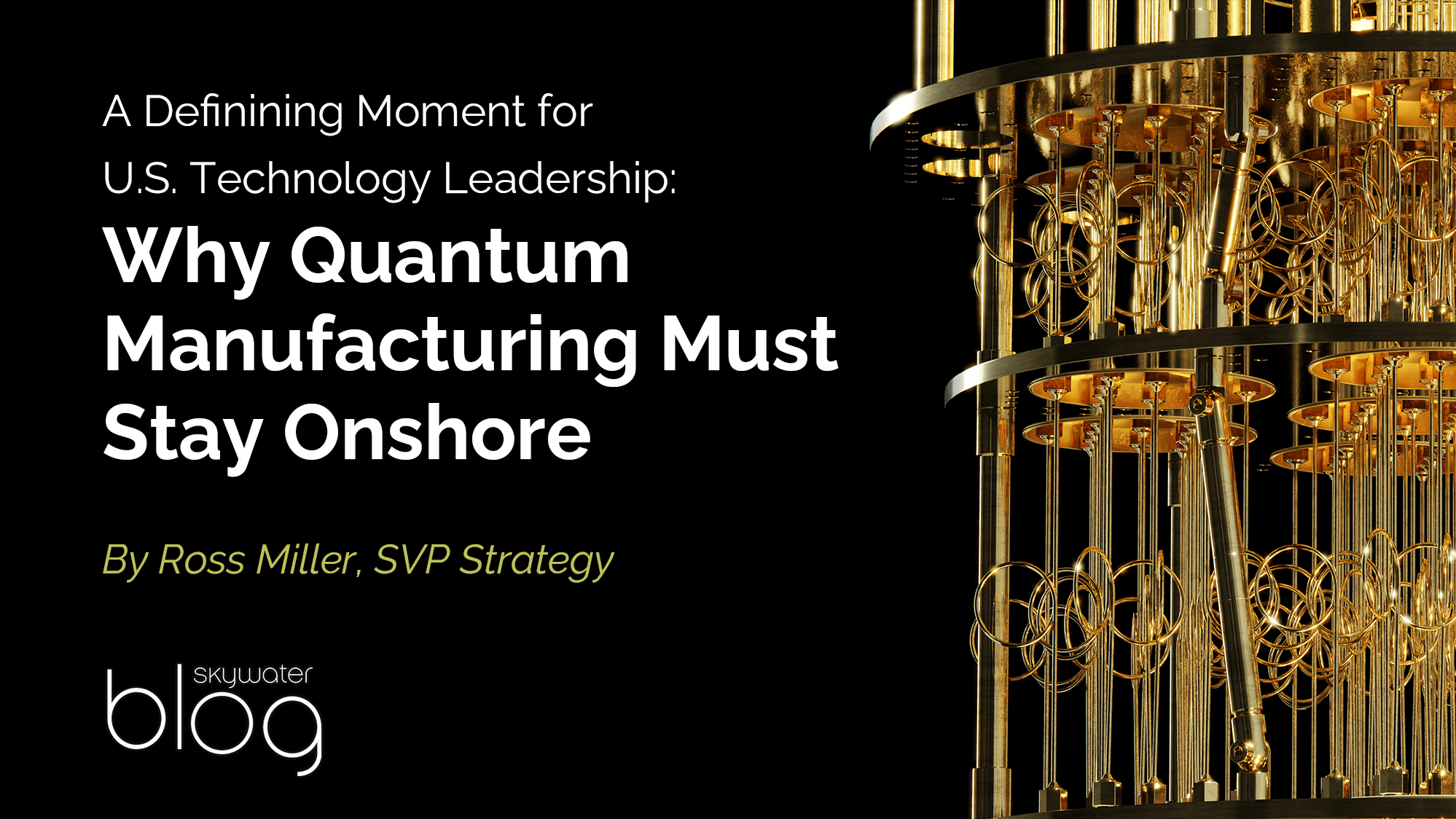 A Defining Moment for U.S. Technology Leadership: Why Quantum ...